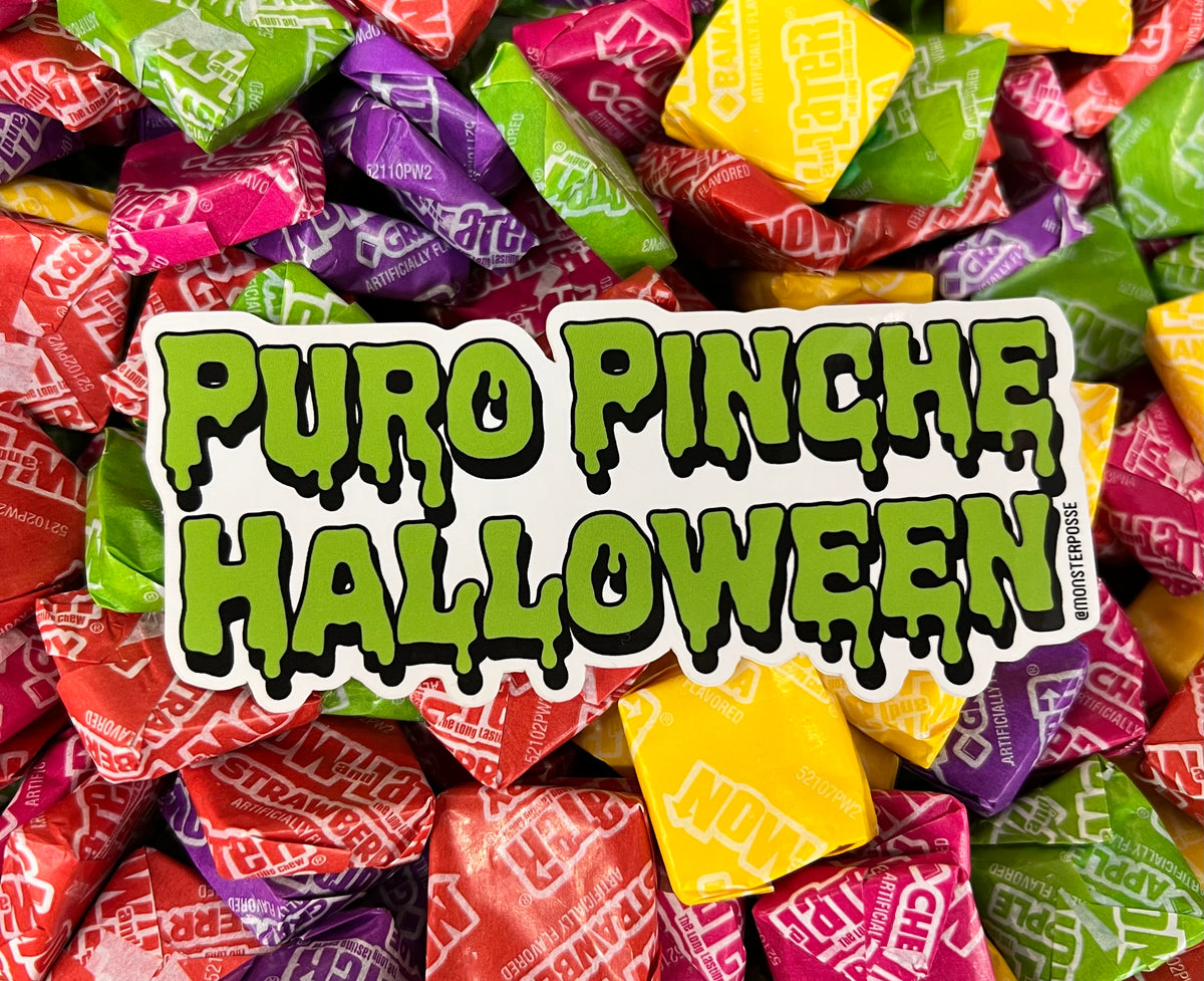 Puro Pinche Halloween sticker – Monster Posse